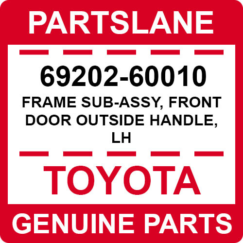 69202-60010 Toyota OEM Genuine FRAME SUB-ASSY, FRONT DOOR OUTSIDE ...