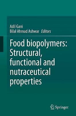 Food Biopolymers: Structural, Functional and Nutraceutical Properties ...