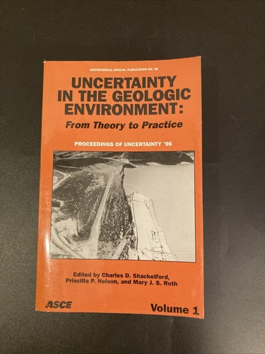 Uncertainty In The Geologic Environment from theory to practice asce ...