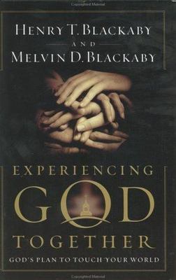 Experiencing God Together: God's Plan to Touch Your World by Blackaby ...