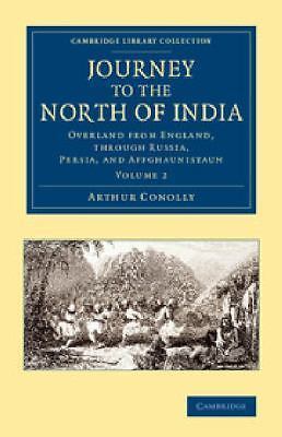 Cambridge Library Collection-South Asian History Ser.: Journey to the ...