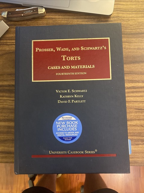 University Casebook Ser.: Prosser, Wade, Schwartz, Kelly, and Partlett ...