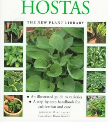 Hostas (New Plant Library) by Mikolajski, Andrew Hardback Book The Fast ...