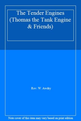 The Tender Engines (Thomas the Tank Engine & Friends) By Rev. W. | eBay