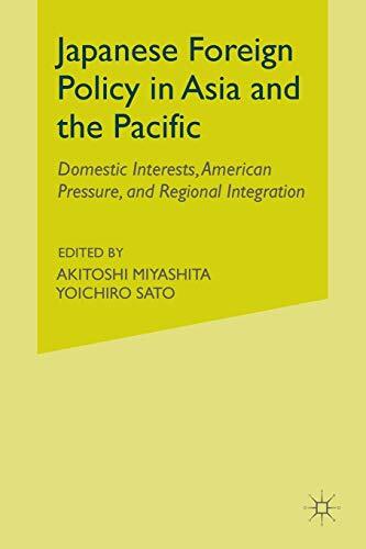Japanese Foreign Policy in Asia and the Pacific : Domestic Interests ...