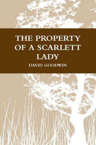 Property of a Scarlett Lady by David Goodwin (2012, Trade Paperback ...