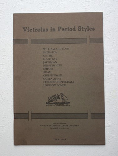 1919 Catalog of Victrolas in Period Styles by Victor Talking Machine ...
