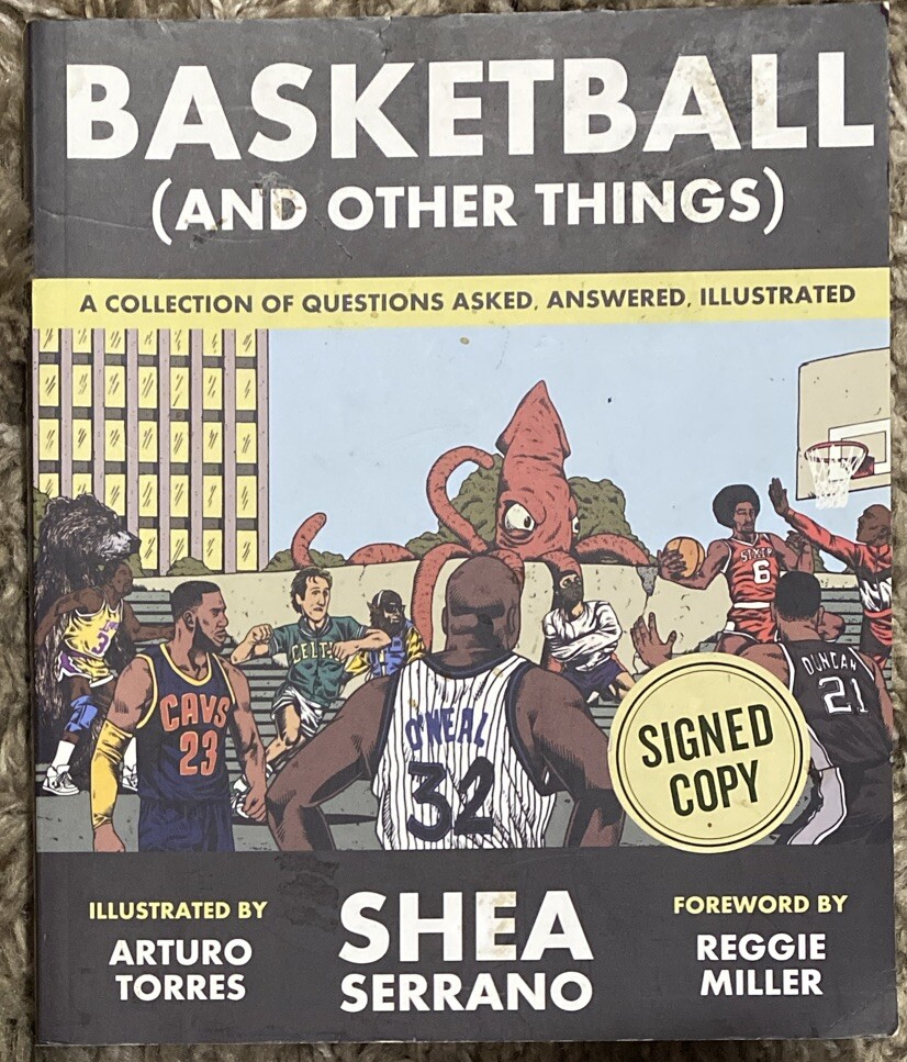 BASKETBALL AND OTHER THINGS NBA Signed 1st Ed 2017 by Shea Serrano ...
