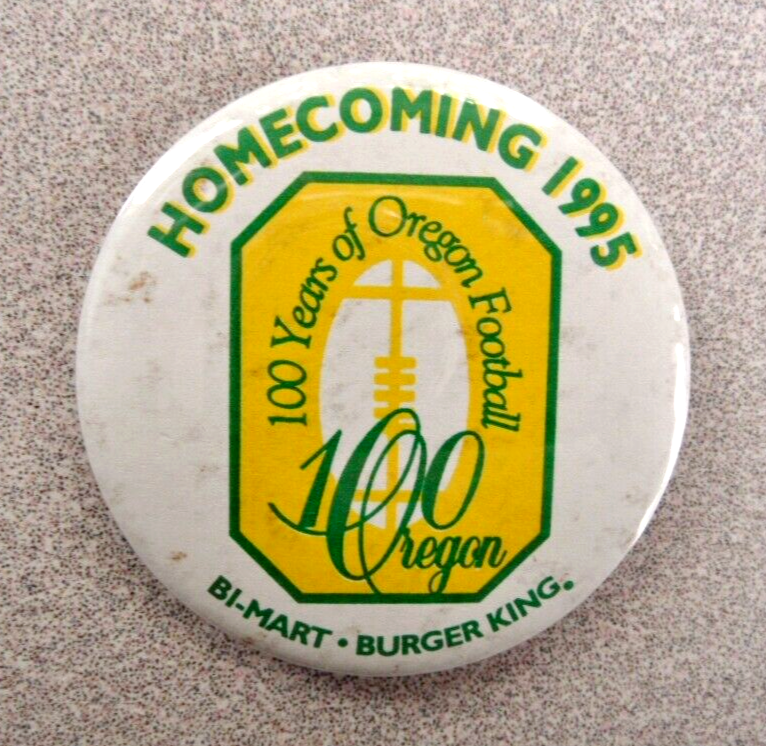 orig. 1995 University of Oregon Ducks FOOTBALL PINBACK **Homecoming ...