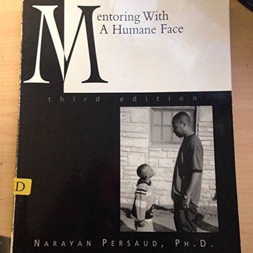 MENTORING WITH A HUMANE FACE - Paperback By NARAYAN, PHD PERSAUD - VERY ...