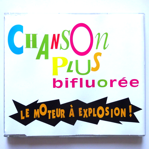 CHANSON PLUS BIFLUORÉE : LE MOTEUR A EXPLOSION 🟊 CD MAXI 🟊 | eBay