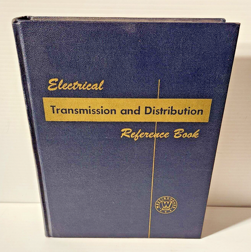 Electrical Transmission & Distribution Reference Book, Westinghouse ...