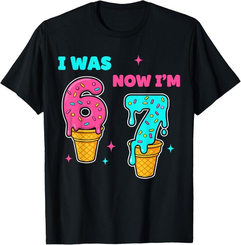 I was 6 Now I'm 7 Year Old Birthday 67 Meme for Kids Boys T-Shirt Gift ...