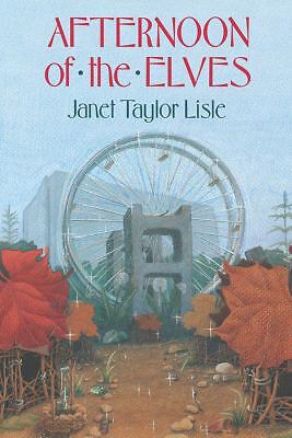 Afternoon of the Elves by Lisle, Janet Taylor; Lisle, J. | eBay