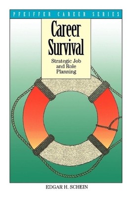 Career Survival: Strategic Job and Role Planning by Edgar H. Schein (English) Pa 9780893842413| eBay