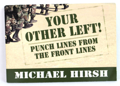 Your Other Left!: Punch Lines from the Front Lines by Michael Hirsh ...