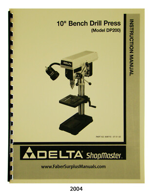 Delta 10" Bench Drill Press DP200 Instruction & Parts List Manual #2004 ...