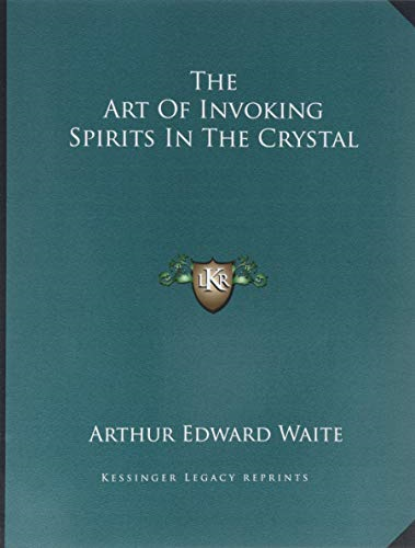 The Art of Invoking Spirits in the Crystal - Paperback NEW Professor ...