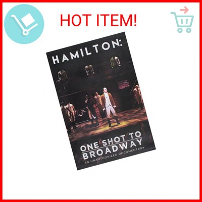Hamilton: One Shot to Broadway (An Unauthorized Documentary) | eBay