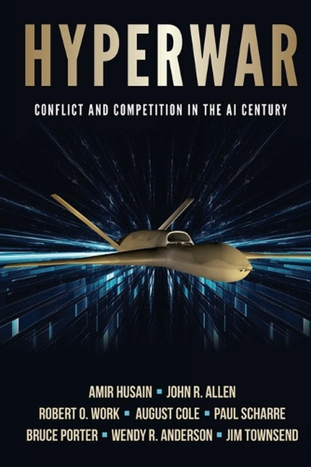 Hyperwar: Conflict and Competition in the AI Century by Amir Husain Paperback Bo | eBay