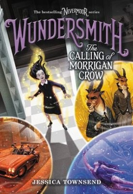 Wundersmith : The Calling of Morrigan Crow Paperback Jessica Town ...