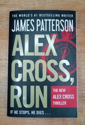 Alex Cross Ser.: Alex Cross, Run by James Patterson (2013, Trade ...