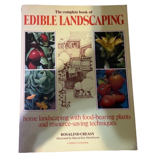 The Complete Book Of Edible Landscaping By Rosalind Creasy | eBay