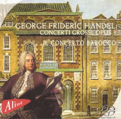 George Frideric Handel George Frideric Handel: Concerti Grossi, Opus 3 ...