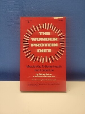 The wonder protein diet: Miracle way to better health and longer life ...