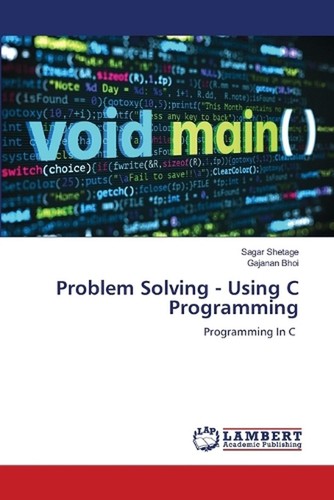 Problem Solving - Using C Programming by Sagar Shetage Paperback Book | eBay.de