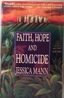 FAITH, HOPE AND HOMICIDE By Jessica Mann - Hardcover *Excellent ...