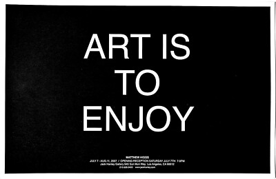 Matthew Higgs- Exhibition poster, 2007 show in LA at Jack Hanley ...