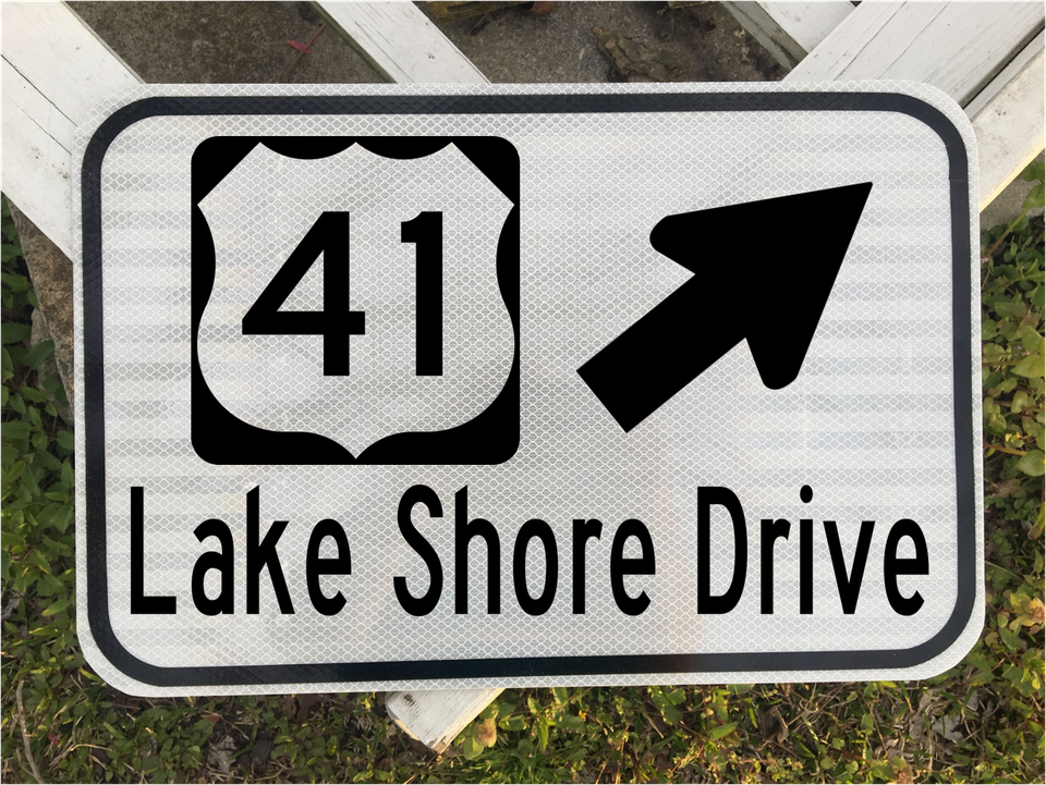 LAKE SHORE DRIVE US 41 Highway road sign Chicago Lake Michigan 12x18 ...