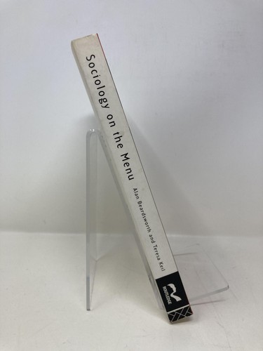 Sociology on the Menu by Alan Beardsworth First 1st Edition LN PB 1996 ...