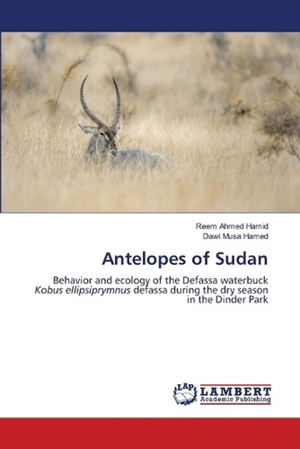 Antelopes of Sudan by Reem Ahmed Hamid Paperback Book 9786207808892| eBay