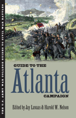 Guide To The Atlanta Campaign: Rocky Face Ridge To Kennesaw Mountain ...
