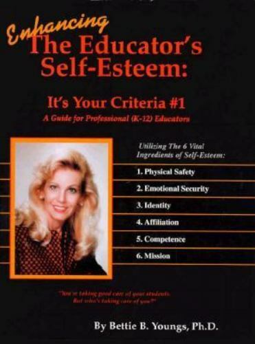 Enhancing Self-Esteem for Educators Ser.: Enhancing Self-Esteem for ...