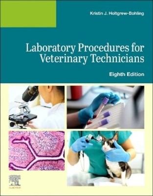 Kristin J. Holtgrew-Boh Laboratory Procedures for Veterinary Technic ...