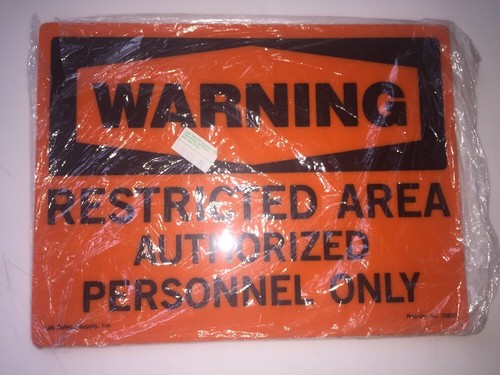 Warning Restricted Area Authorized Only Sign 20830 Lab Safety Supply 12 ...