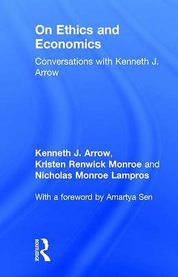 On Ethics and Economics: Conversations with Kenneth J. Arrow by Kenneth ...