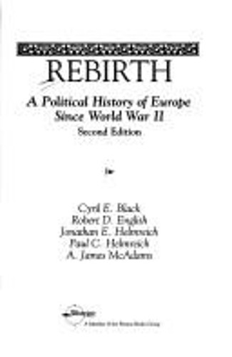 Rebirth : Une Histoire De L'Europe Depuis La Seconde Guerre Mondiale ...