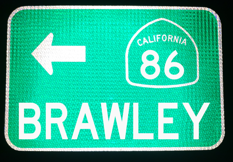 BRAWLEY California Highway 86 route road sign - Imperial County, El ...