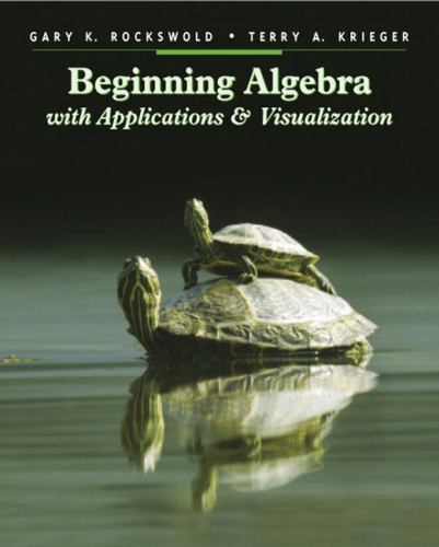 Beginning Algebra with Applications and Visualization 9780321157263 | eBay