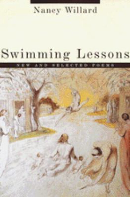 Swimming Lessons : New and Selected Poems by Nancy Willard (1998, Trade ...