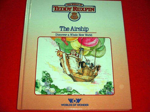 Teddy Ruxpin The Airship Hardback Book Discover a Whole New World Very ...
