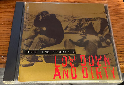 Lokee and Shorty C Low Down and Dirty (CD) | eBay