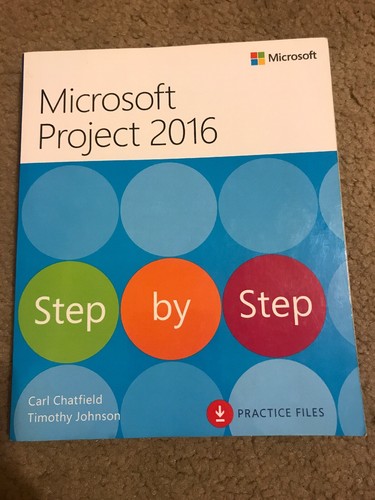 Step by Step: Microsoft Project 2016 Step by Step by Timothy Johnson ...