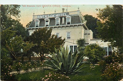 c1909 Postcard 518; Riverside Hotel, Santa Cruz CA, Chas. Weidner ...
