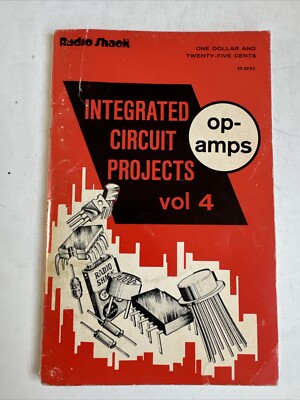 Vintage Radio Shack Integrated Circuit Projects Op- Amps Vol. 4 | eBay