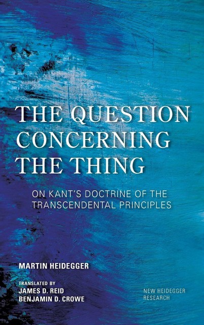 The Question Concerning The Thing von Martin Heidegger (2018, Gebundene ...